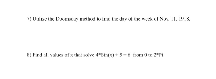 Solved 7) Utilize the Doomsday method to find the day of the | Chegg.com