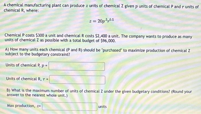 Solved A chemical manufacturing plant can produce z units of | Chegg.com