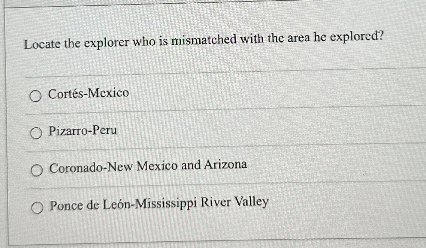 Solved Locate the explorer who is mismatched with the area | Chegg.com