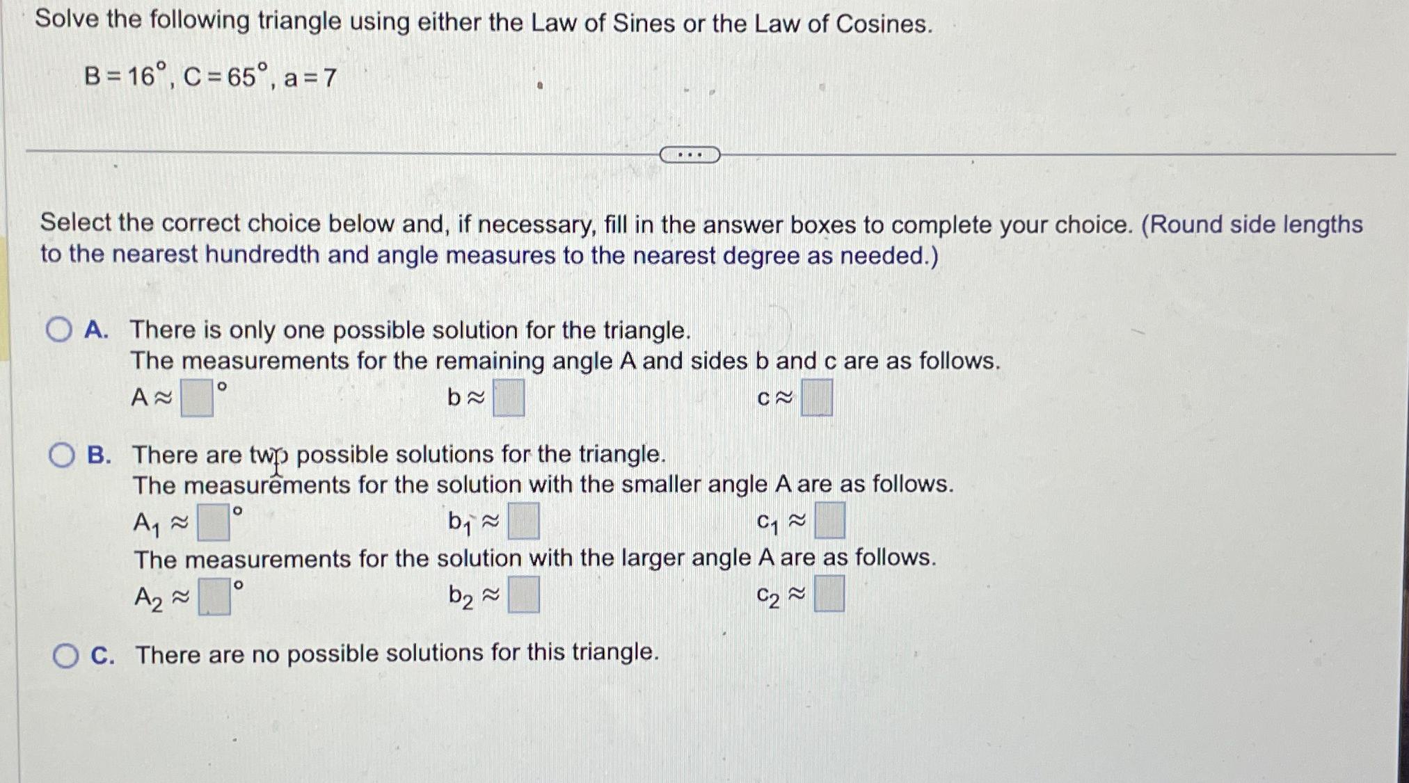 Solved Solve the following triangle using either the Law of | Chegg.com