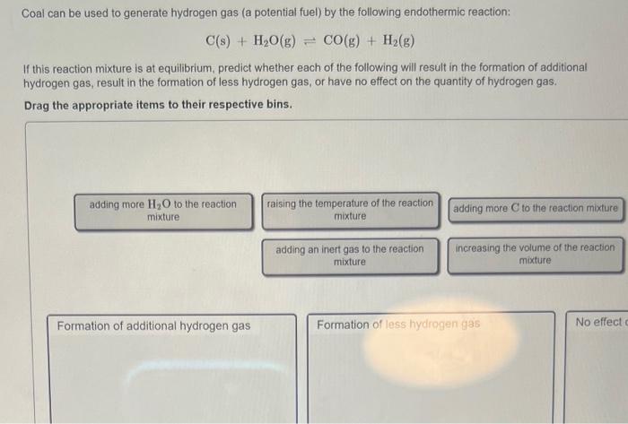 Solved C(s)+H2O(g)⇌CO(g)+H2( g) If this reaction mixture is | Chegg.com