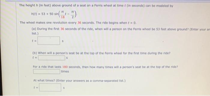 Solved height h (in feet) above ground of a seat on a Ferris | Chegg.com