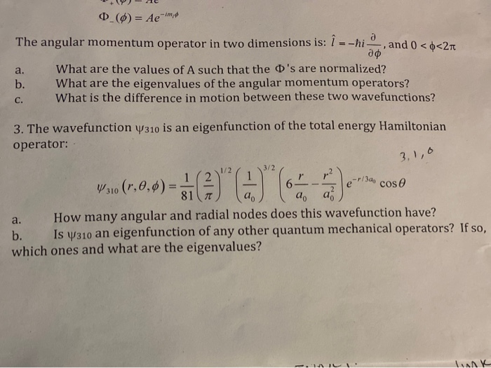 Solved WA (6) = Ae-m a. The angular momentum operator in two | Chegg.com
