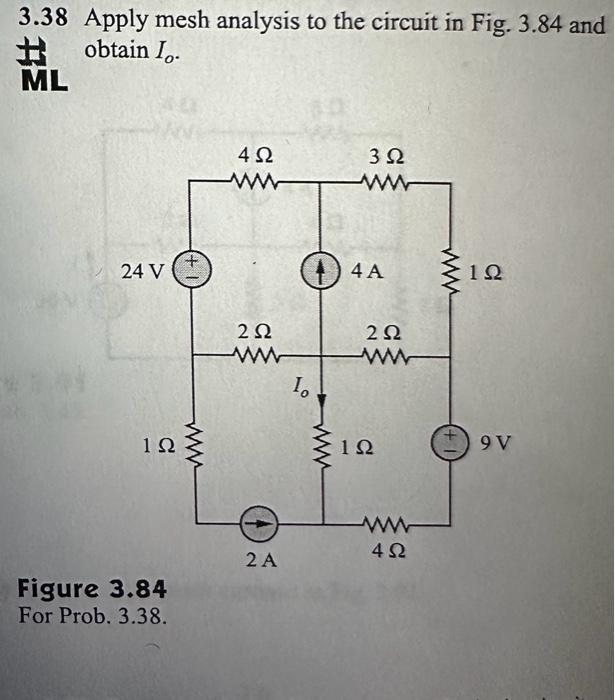 Solved 3.38 Apply mesh analysis to the circuit in Fig. 3.84 | Chegg.com