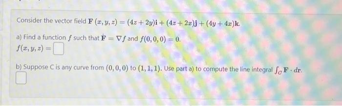 Solved Consider the vector field | Chegg.com