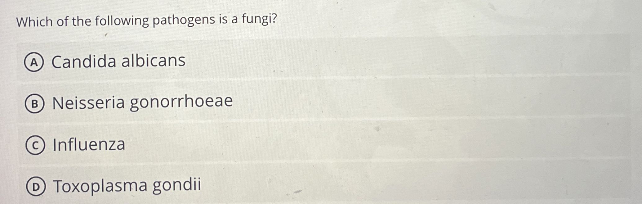 Solved Which of the following pathogens is a fungi?Candida | Chegg.com