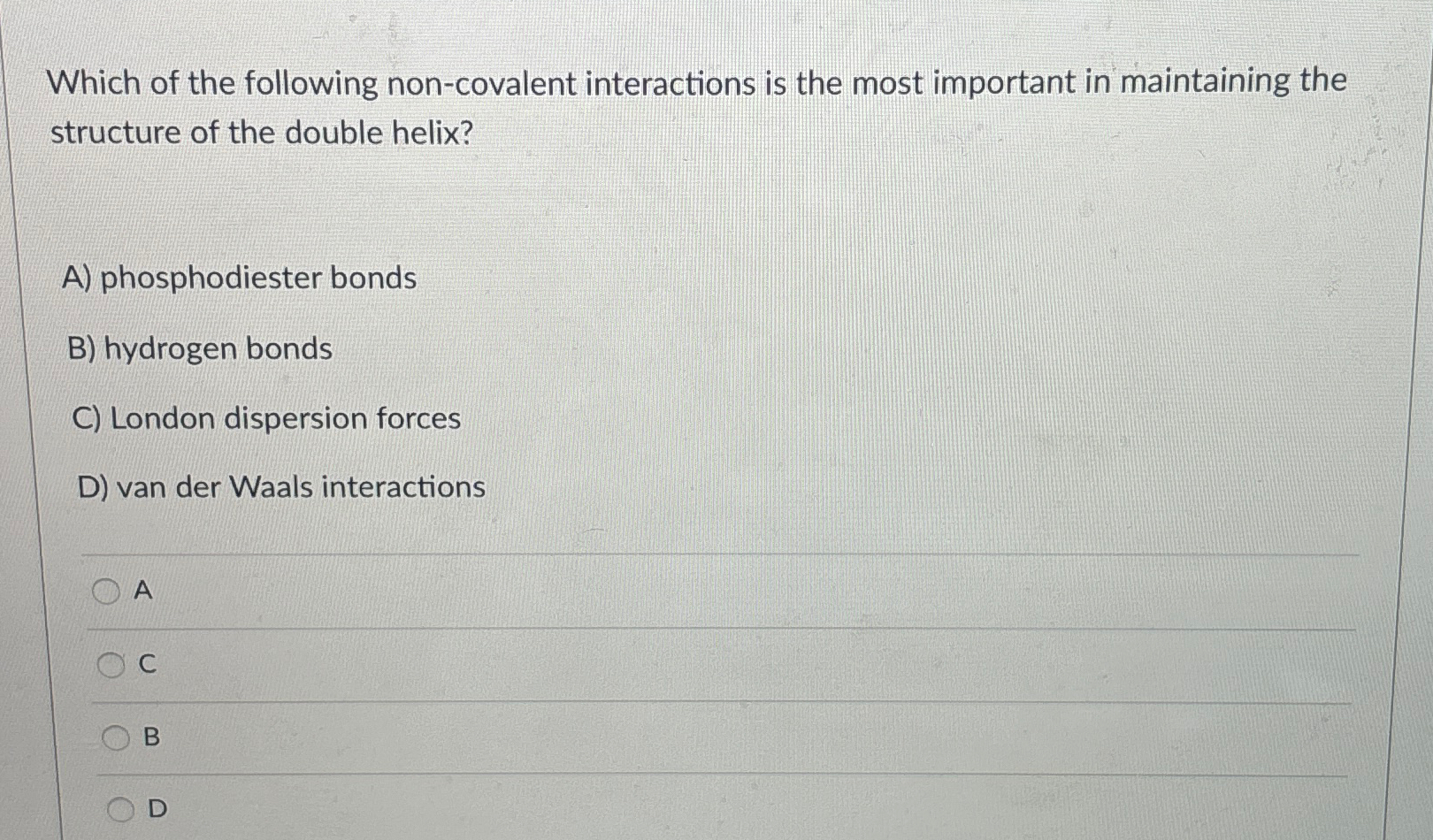 Solved Which of the following non-covalent interactions is | Chegg.com
