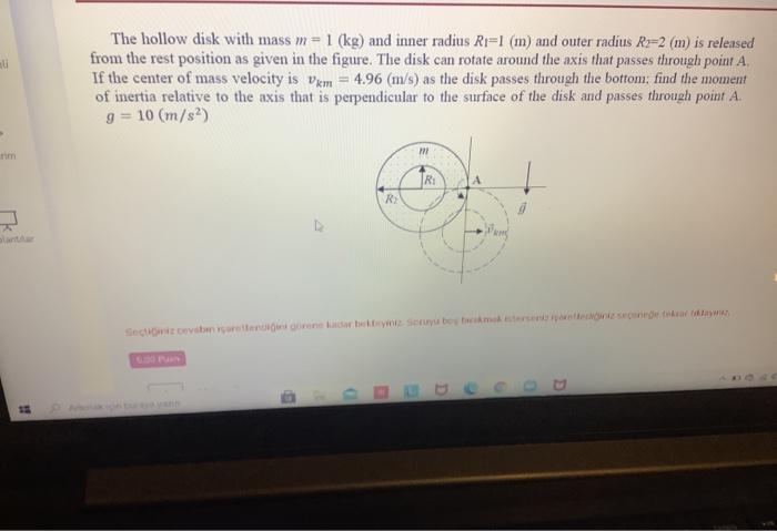 Solved The hollow disk with mass m= 1 (kg) and inner radius | Chegg.com