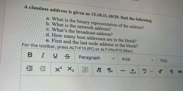 Solved A Classless Address Is Given As 1310111029 Find 