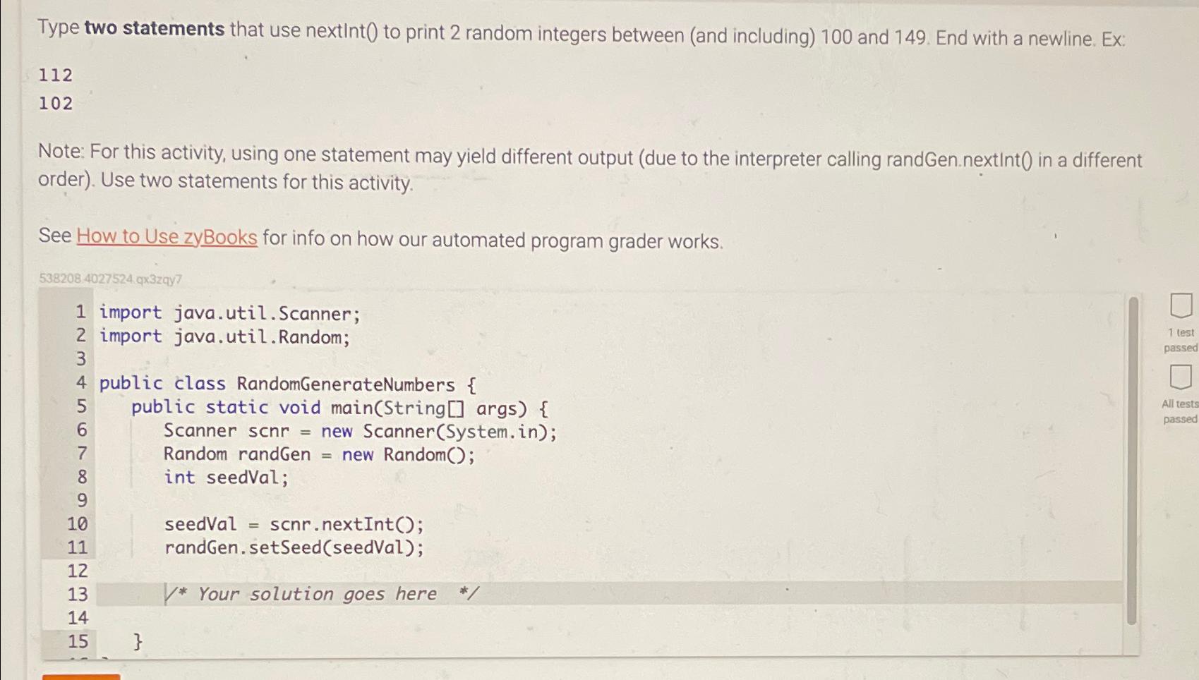 Solved Type two statements that use nextInt() to print 2 | Chegg.com Solved Type two statements that use nextInt() to print 2 | Chegg.com