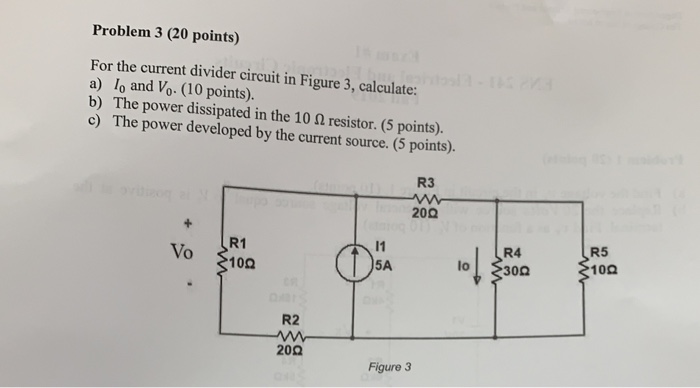 Solved Problem 3 (20 points) For the current divider circuit | Chegg.com