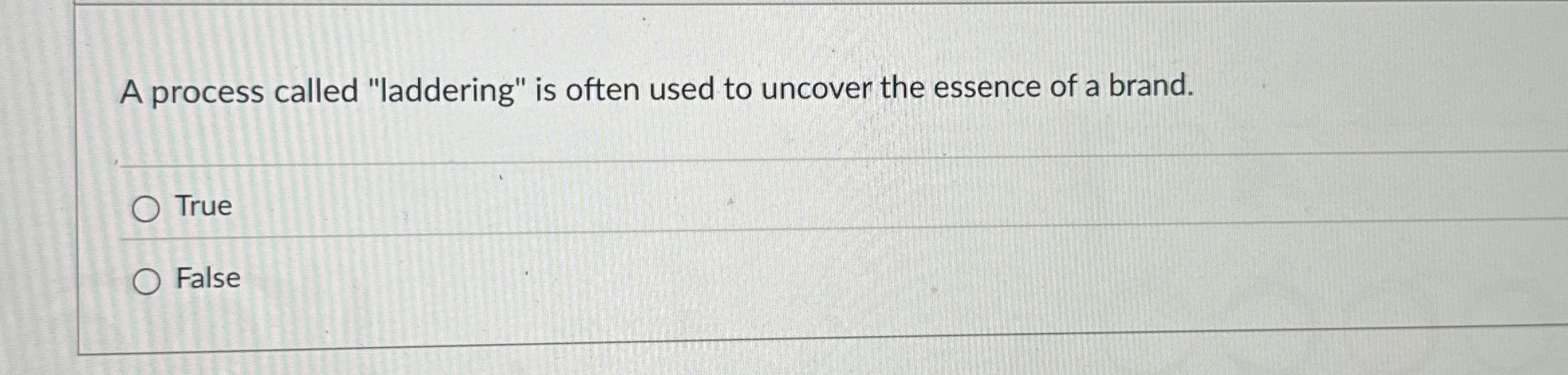 Solved A process called "laddering" is often used to uncover | Chegg.com