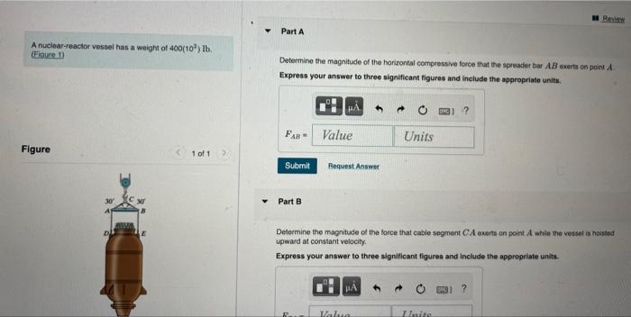Solved A nuclear-reactor vessel has a weight of 400(103)lb. | Chegg.com