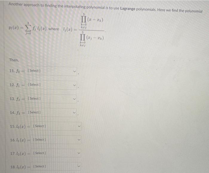 Solved Another approach to finding the interpolating | Chegg.com