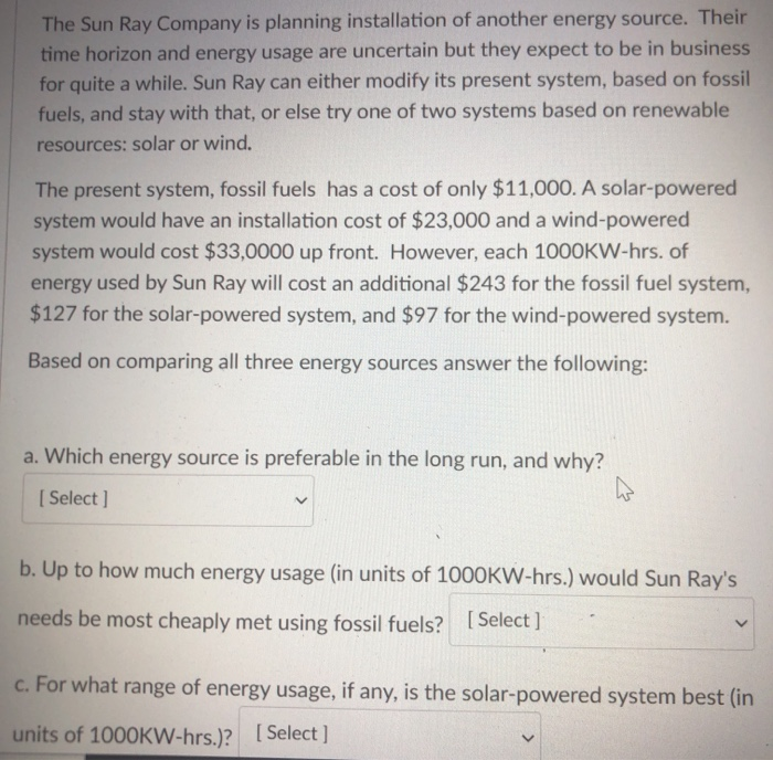 Solved The Sun Ray Company is planning installation of | Chegg.com