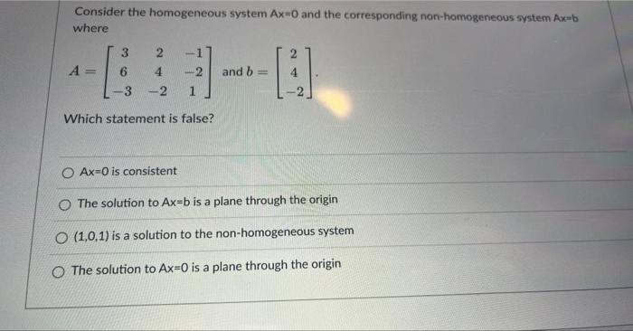 Solved Consider the homogeneous system Ax=0 and the | Chegg.com