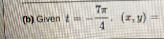 Solved 77 (b) Given t = (I, y) 4 | Chegg.com