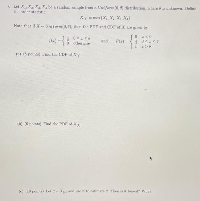 Solved 6. Let X1,X2,X3,X4 be a random sample from a Uniform | Chegg.com