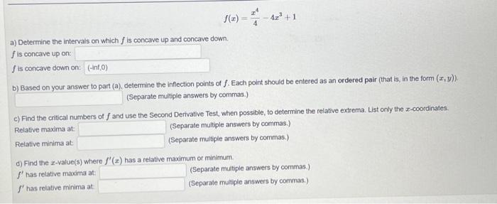 Solved f(x)=4x4−4x3+1 a) Determine the intervals on which f | Chegg.com