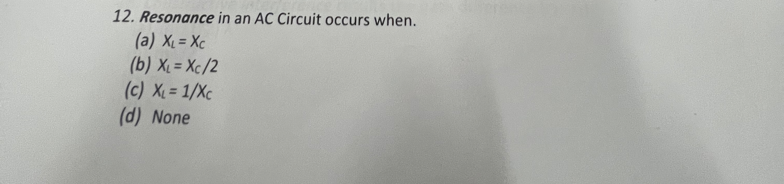 Solved Resonance in an AC Circuit occurs | Chegg.com