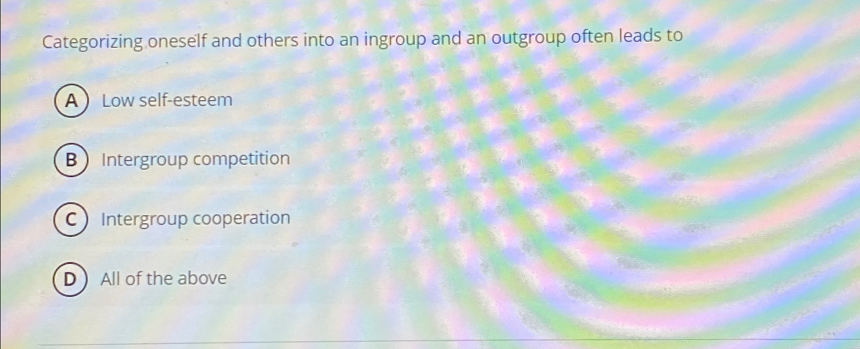 Solved Categorizing oneself and others into an ingroup and | Chegg.com