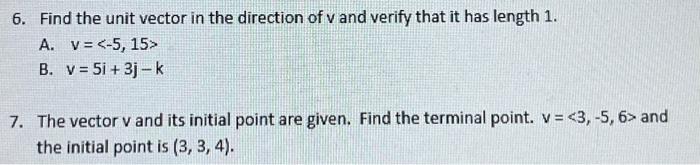 Solved 6. Find the unit vector in the direction of v and | Chegg.com