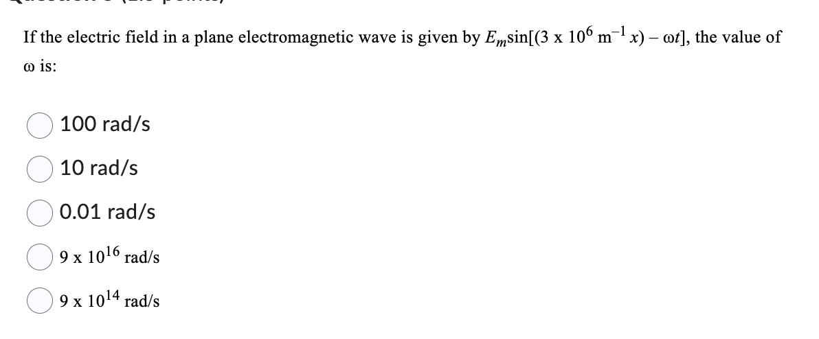 Solved If ﻿the electric field in ﻿a plane electromagnetic | Chegg.com