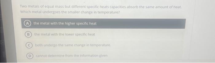Solved Two metals of equal mass but different specific heats | Chegg.com