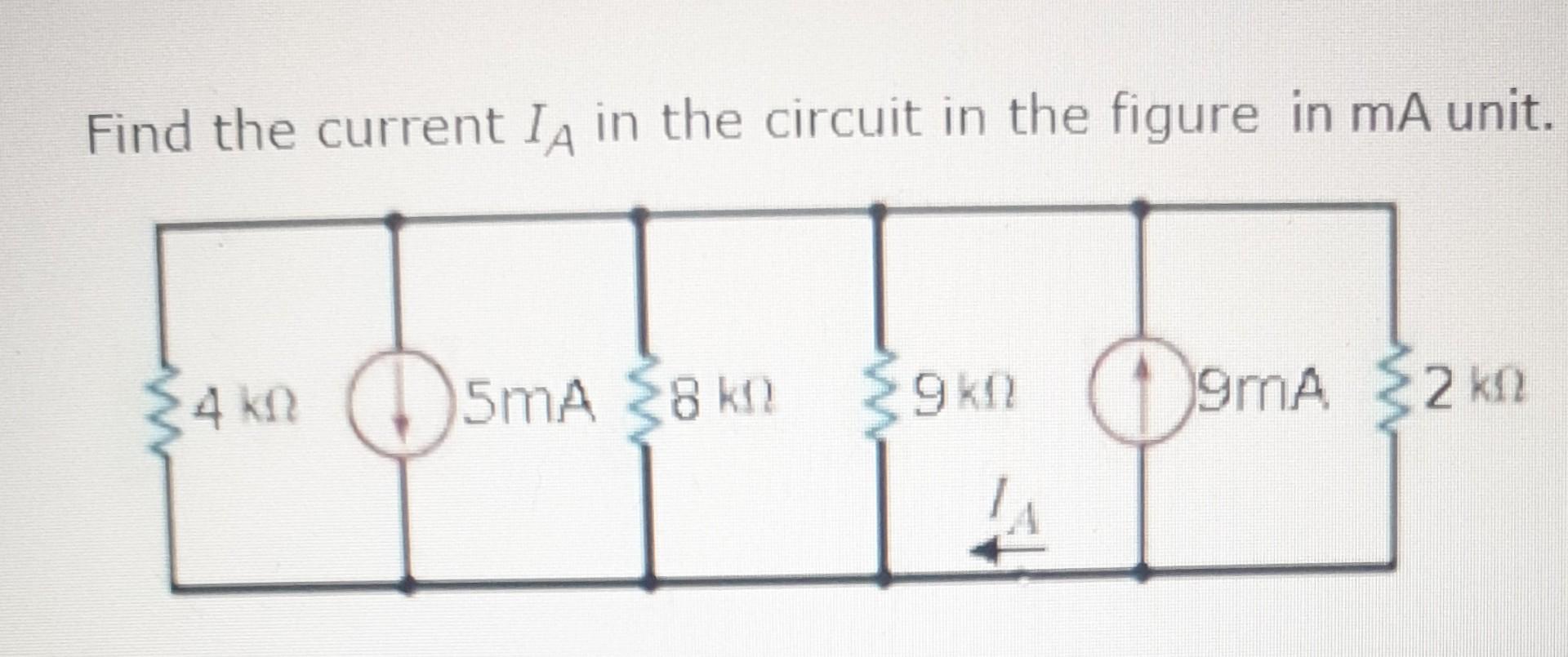 Solved Find the current IA in the circuit in the figure in | Chegg.com