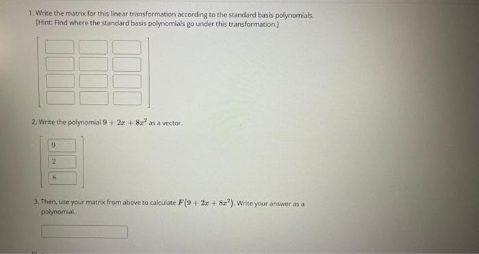 Solved Let T:M2×2→P2 be defined by T([acbd])=a+b+c+dx2 A) A | Chegg.com