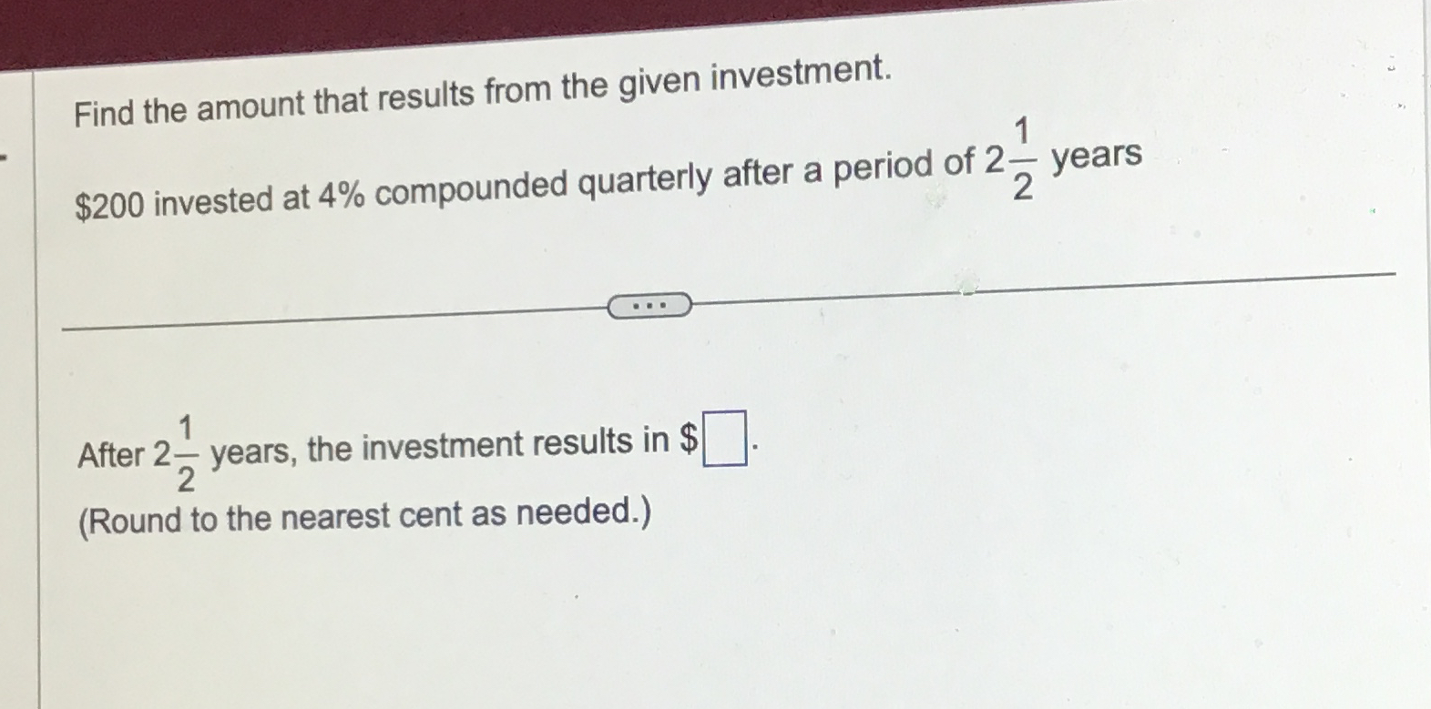 Solved Find the amount that results from the given | Chegg.com