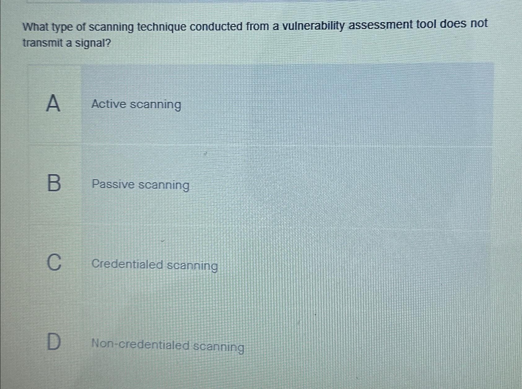 Solved What type of scanning technique conducted from a | Chegg.com