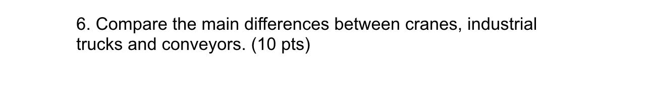 Solved Compare the main differences between cranes, | Chegg.com