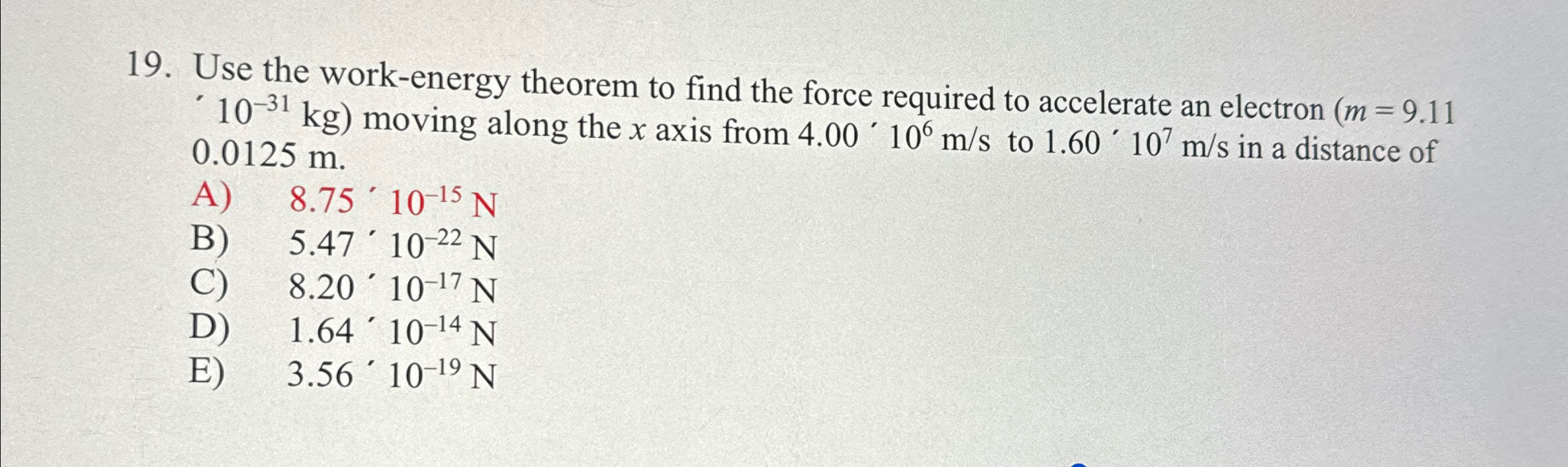 Solved Use the work-energy theorem to find the force | Chegg.com