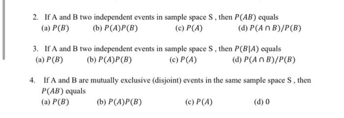 Solved 2. If A and B two independent events in sample space | Chegg.com