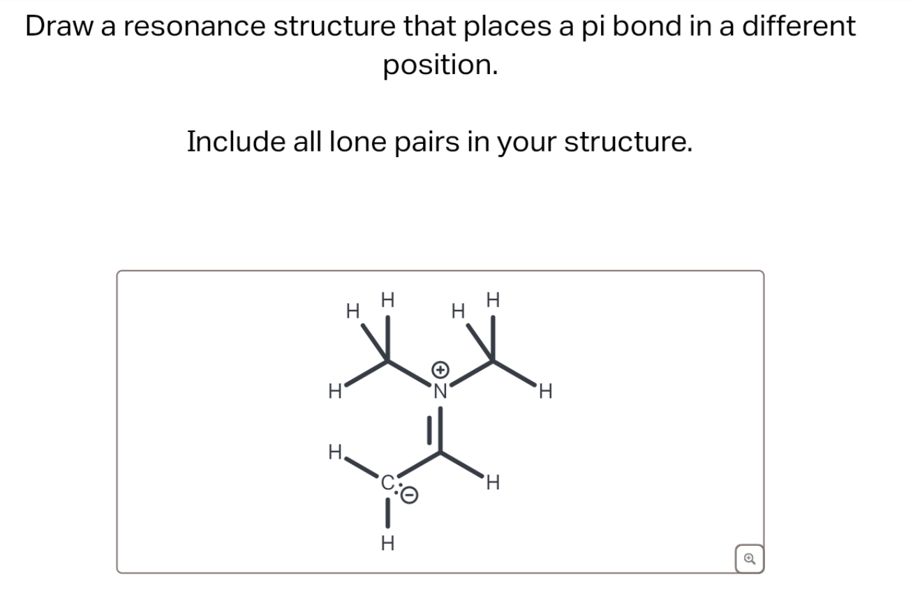Solved Draw a resonance structure that places a pi bond in a | Chegg.com