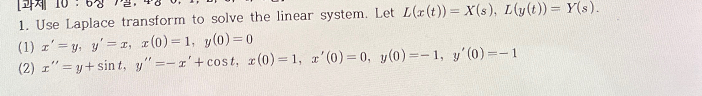 Solved Use Laplace transform to solve the linear system. Let | Chegg.com