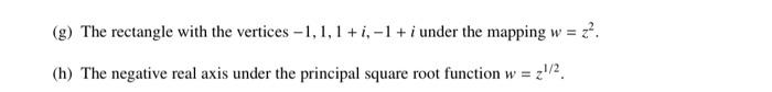 Solved (g) The rectangle with the vertices −1,1,1+i,−1+i | Chegg.com