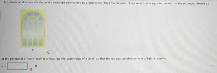 Solved A Norman window has the shape of a rectangle | Chegg.com