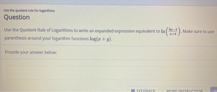 Solved Use the quotient rule for logarithms Question . Make | Chegg.com