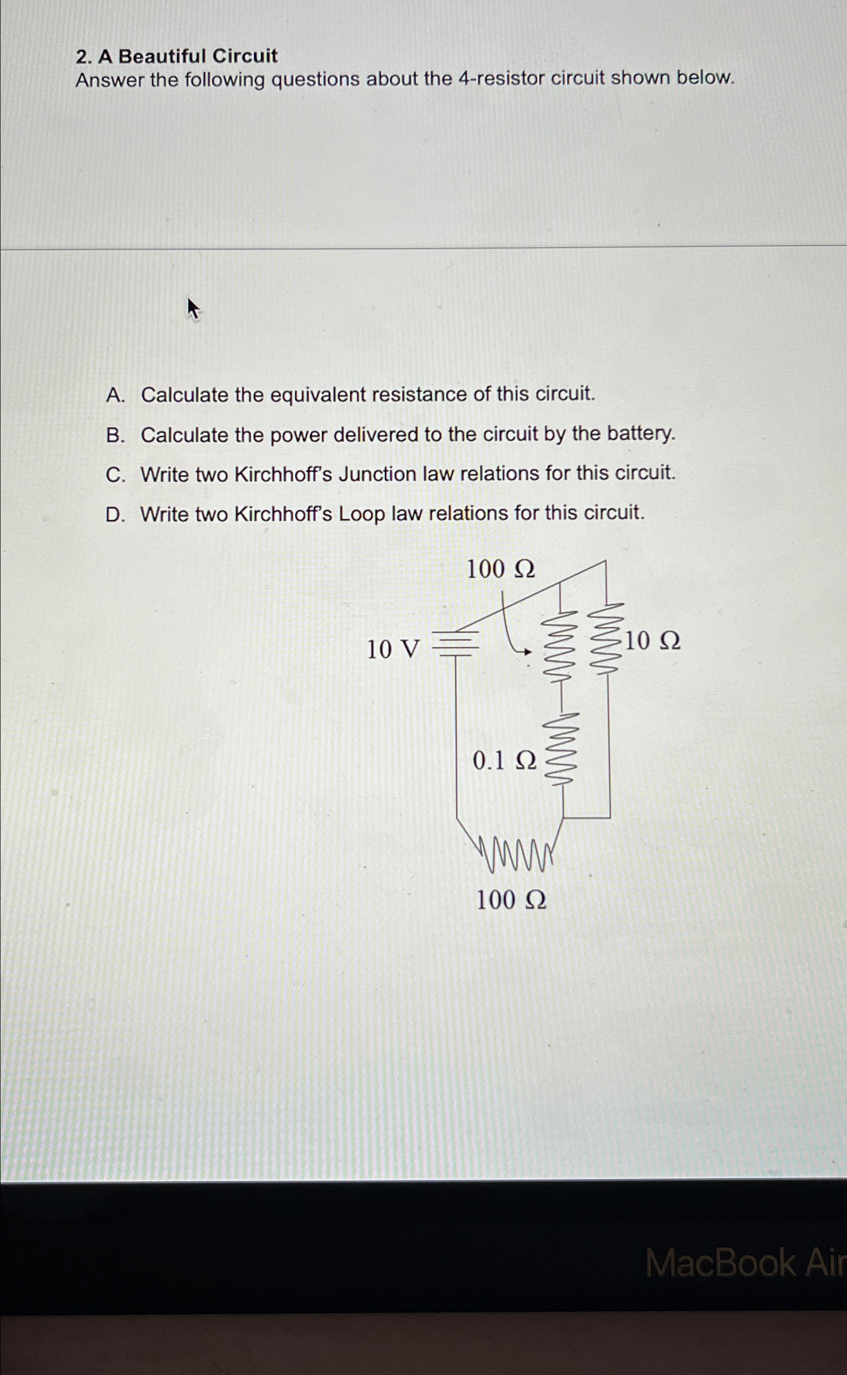 Solved A Beautiful Circuit Answer the following questions | Chegg.com