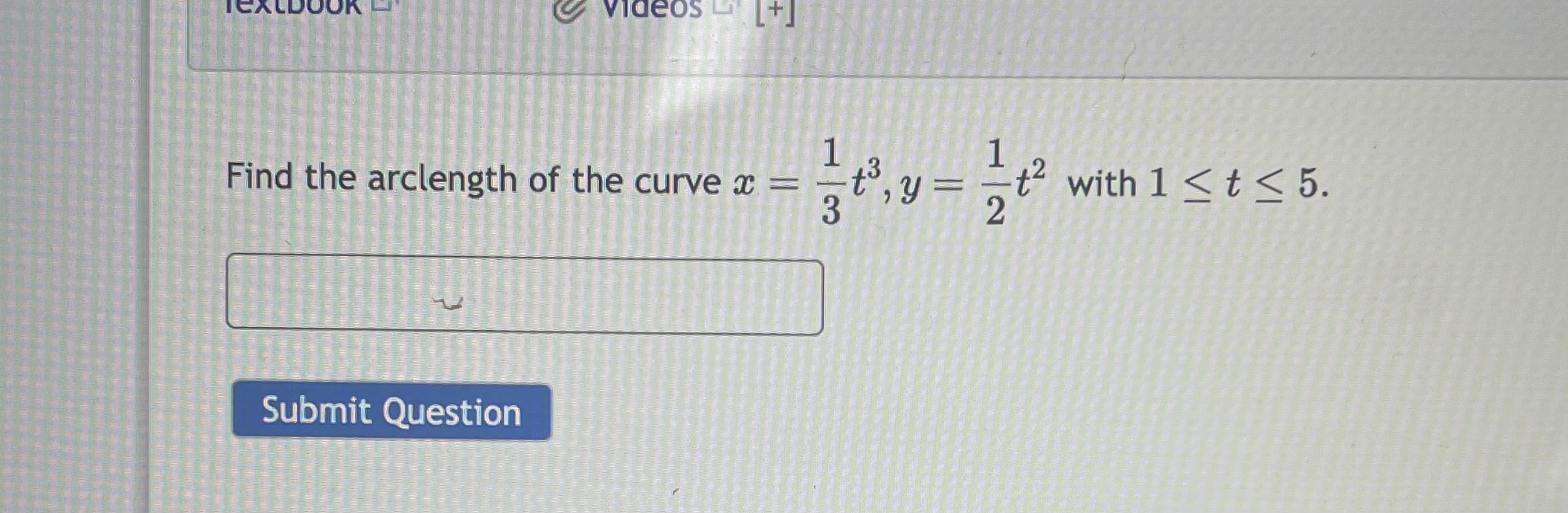 Solved Find the arclength of the curve x=13t3,y=12t2 ﻿with | Chegg.com