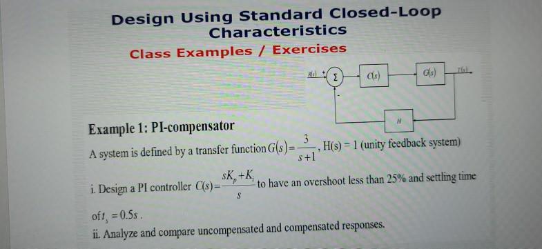 Solved Design Using Standard Closed-Loop Characteristics | Chegg.com