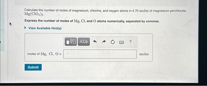 Solved Calculate the number of moles of magnesium, chlorine, | Chegg.com