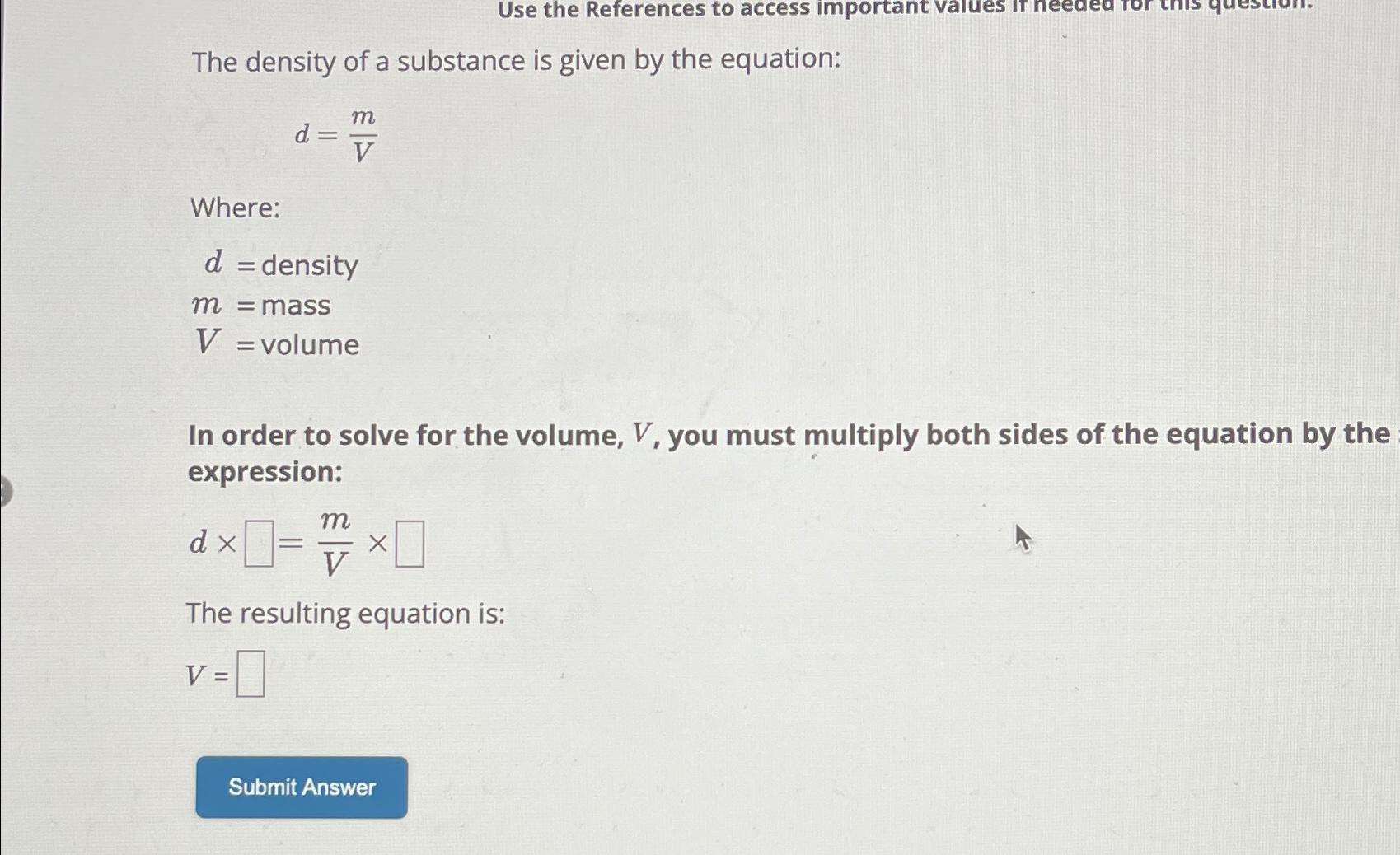 Solved The density of a substance is given by the | Chegg.com