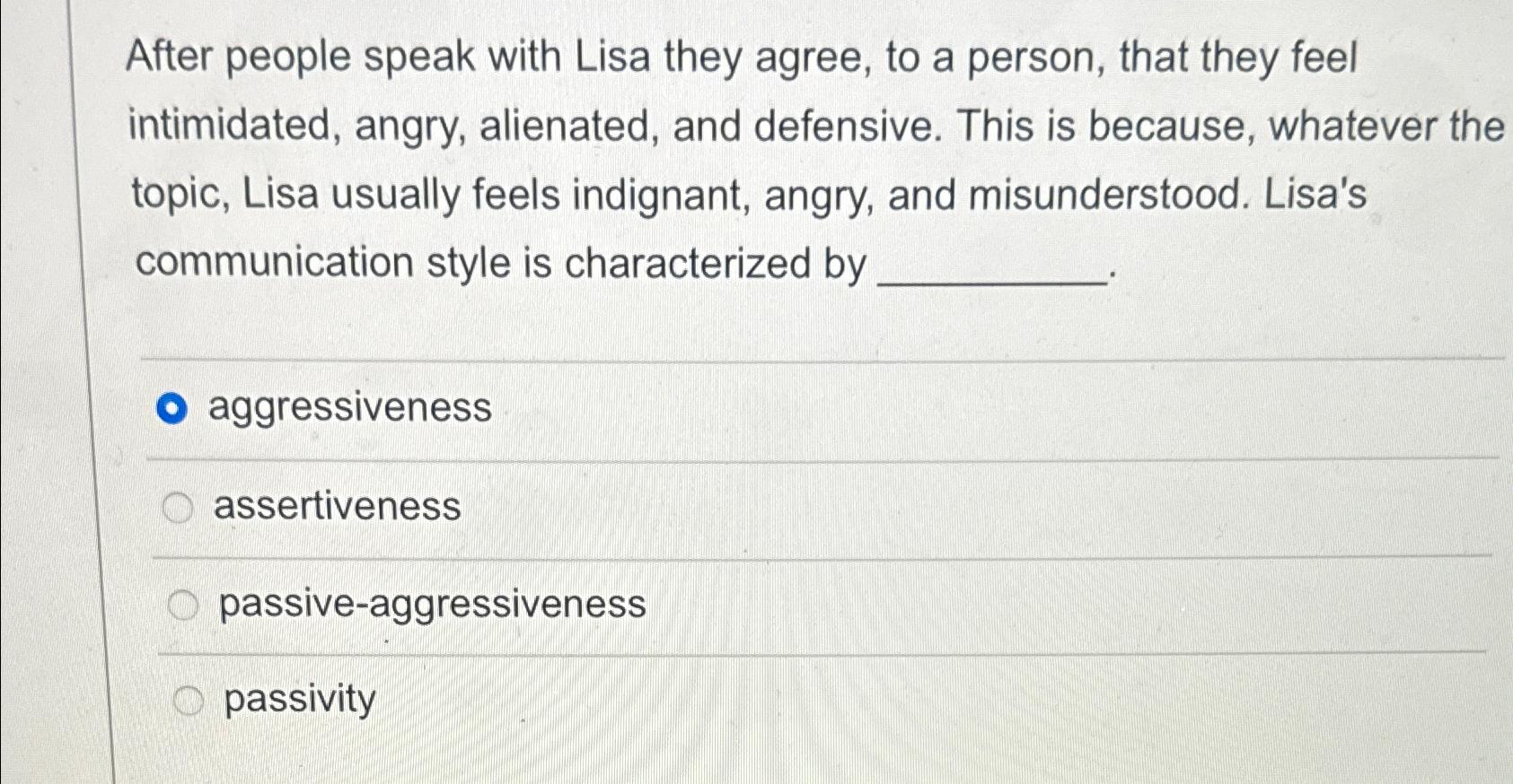 Solved After people speak with Lisa they agree, to a person, | Chegg.com