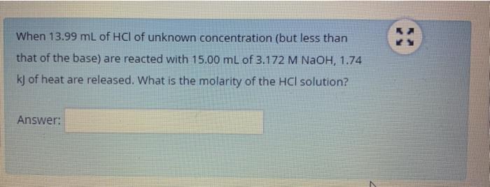 Solved When 13.99 mL of HCl of unknown concentration (but | Chegg.com