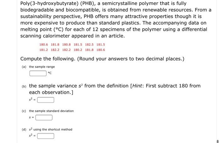 Solved Poly(3-hydroxybutyrate) (PHB), a semicrystalline | Chegg.com