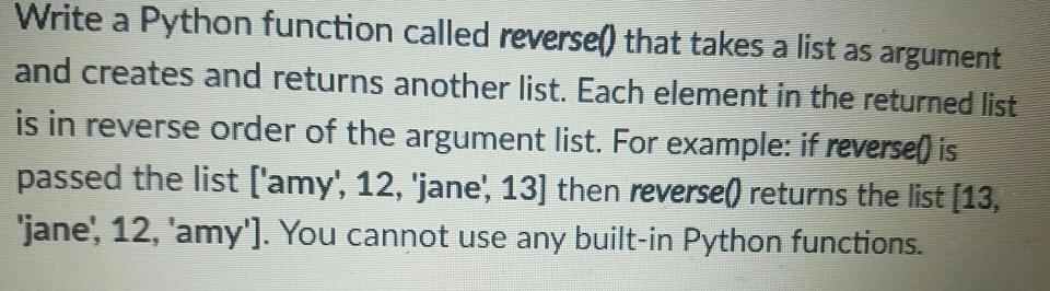 Solved Write a Python function called reverse() that takes a | Chegg.com