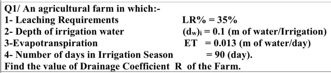 Solved Q1/ An agricultural farm in which:- 1- Leaching | Chegg.com